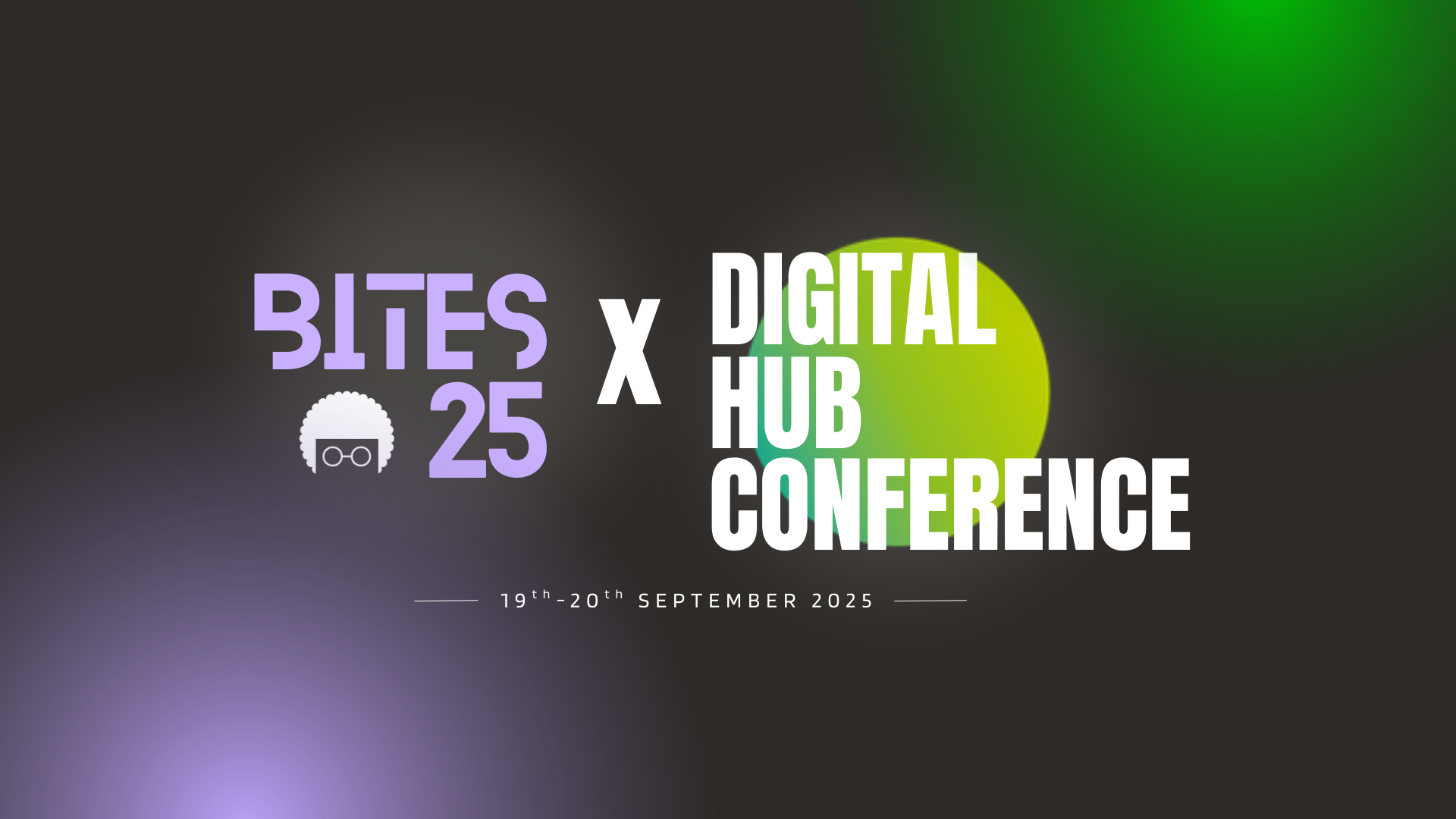 BITES X Digital Hub Conference 2025